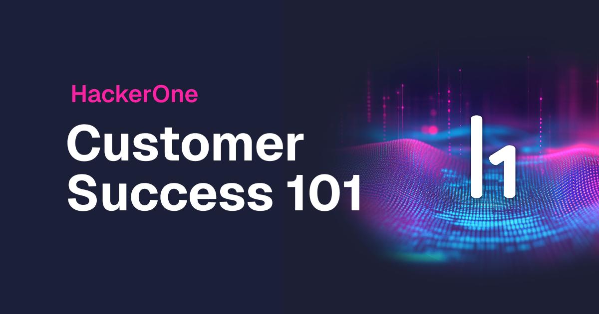 Customer Success | HackerOne