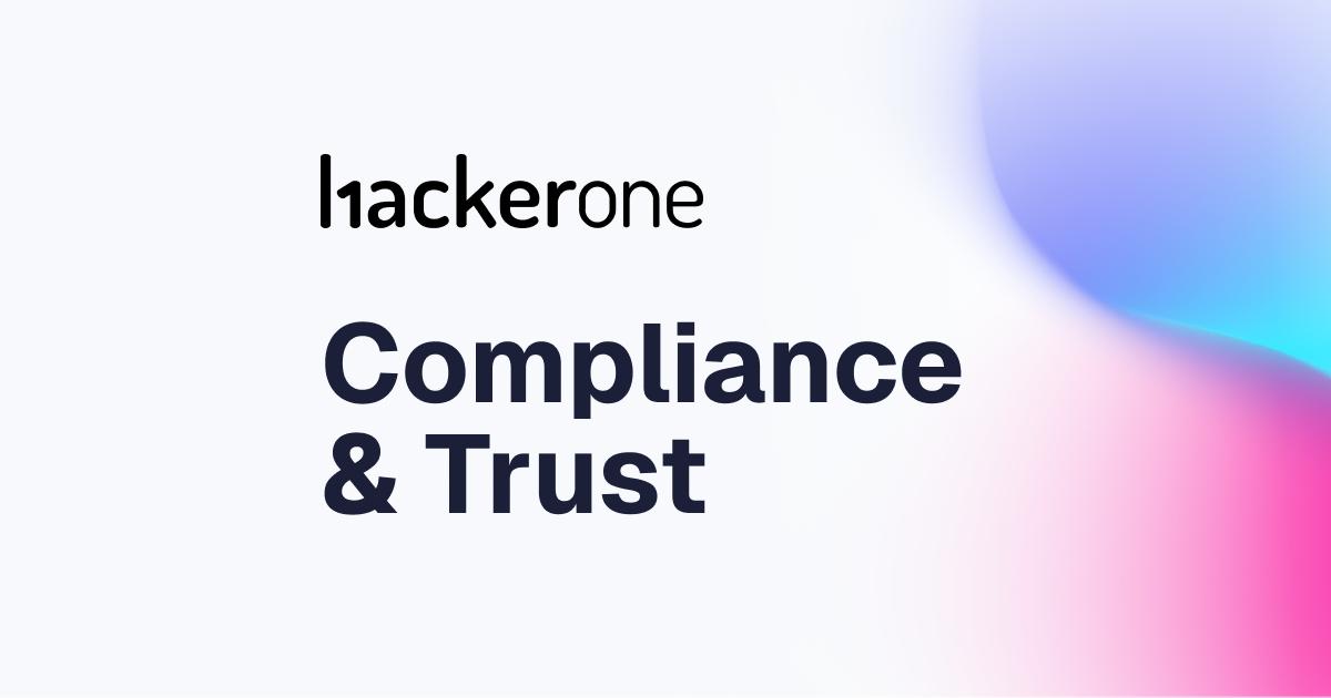 Compliance and trust | HackerOne