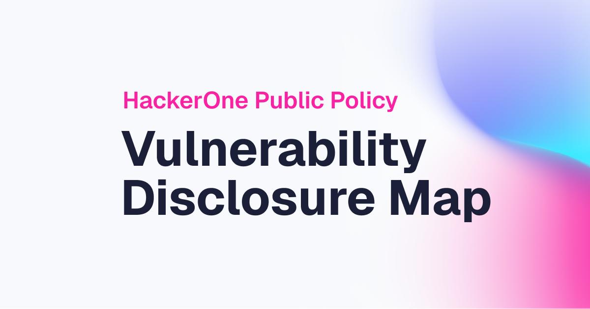 Global Vulnerability Policy Map | HackerOne